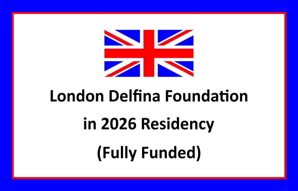 London Delfina Foundation 2026 Residency (Fully Funded) – The Visa Eye